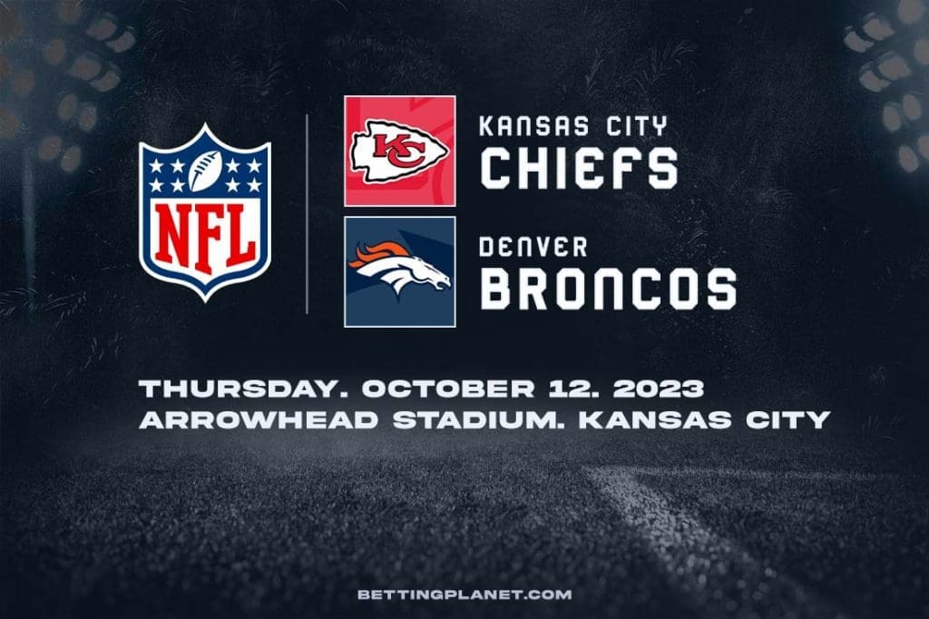 Thursday NFL Preview: Kansas City Chiefs vs Denver Broncos Picks